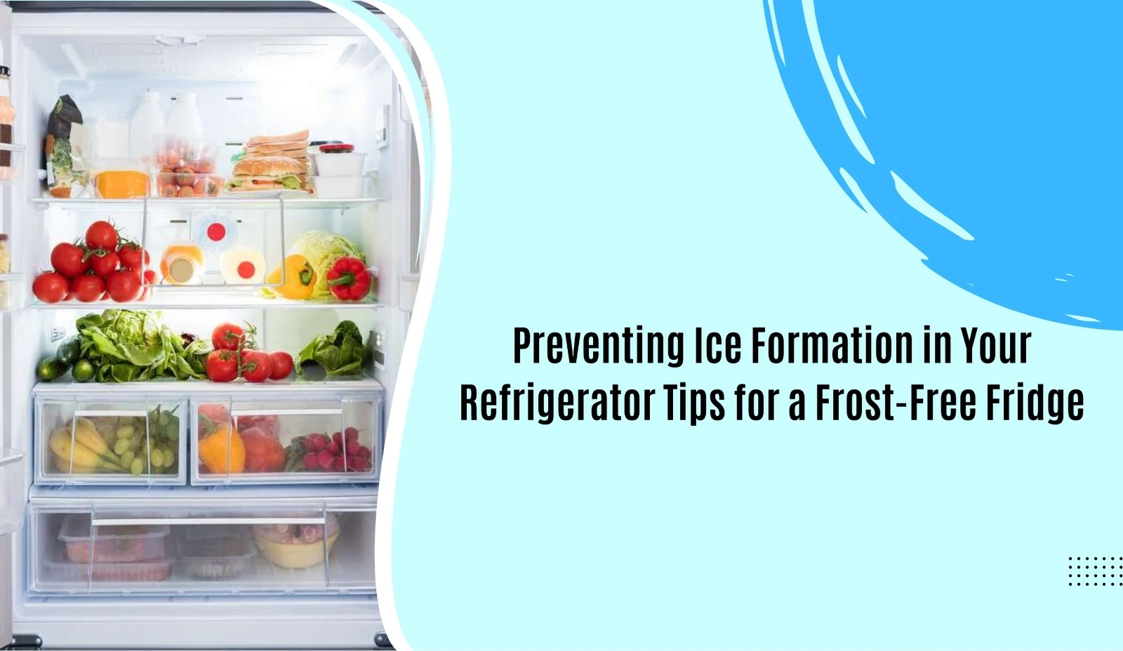 Preventing Ice Formation in Your Refrigerator: Tips for a Frost Free Fridge